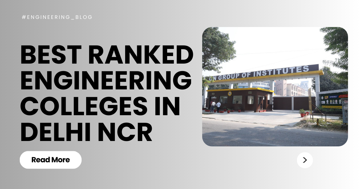 Best Ranked Engineering Colleges in Delhi NCR 2025: Rankings ...