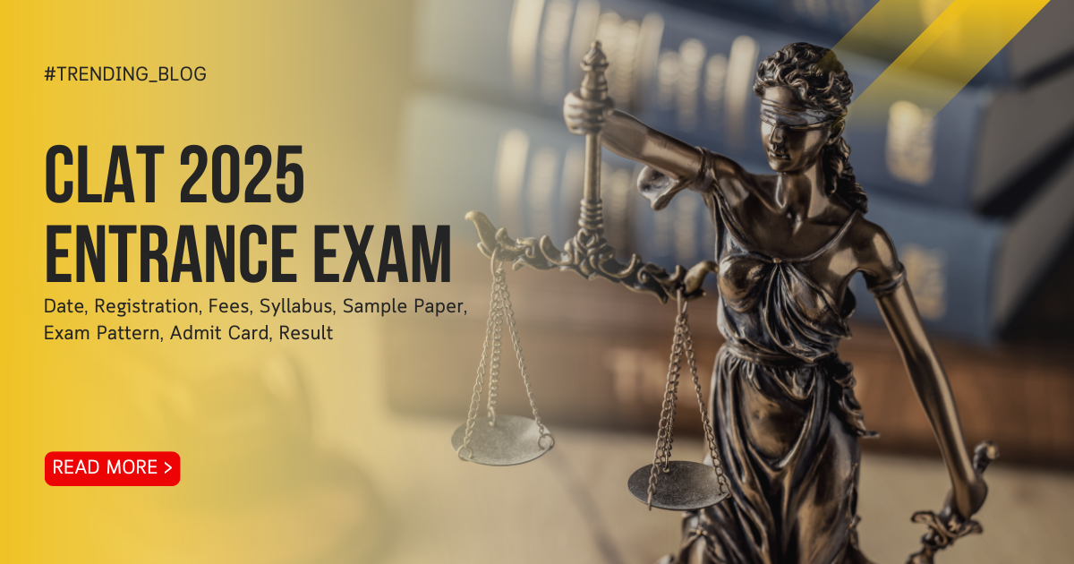 CLAT 2025 Exam Date (1 Dec 24), Registration (Started), Fees, Syllabus ...